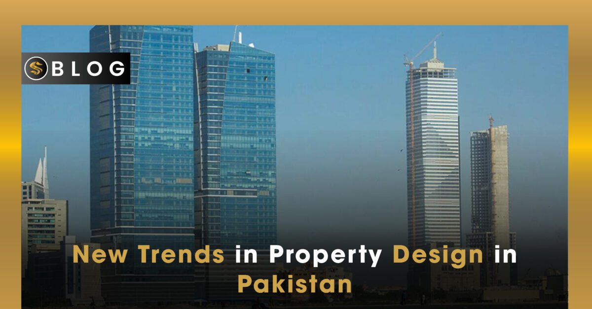 New Trends in Property Design in Pakistan - Sapphire Builders and ...