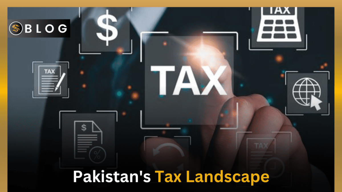 A Deep Dive into Pakistan’s Tax Landscape: Types, Trends, and Latest ...